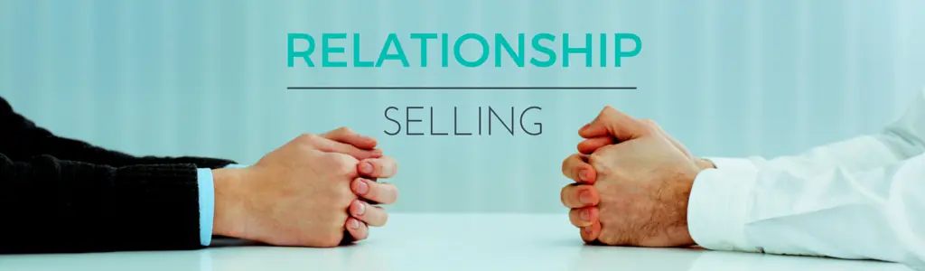 Relationship Selling | Relationship Selling Definition